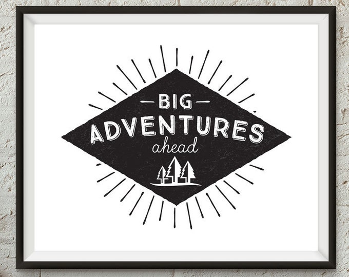 Printable Typography Big Adventures Ahead Art Print Horizontal 8x10 ...