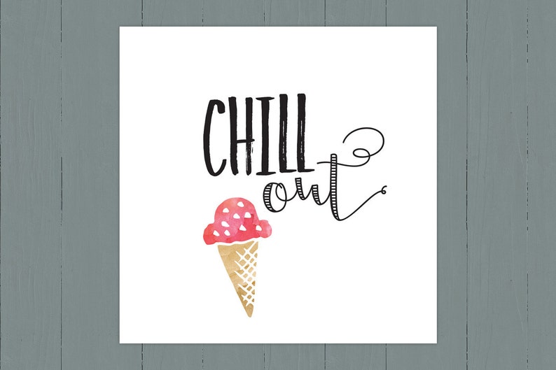Printable Chill Out Ice Cream Digital Art Print 5x5 | Etsy