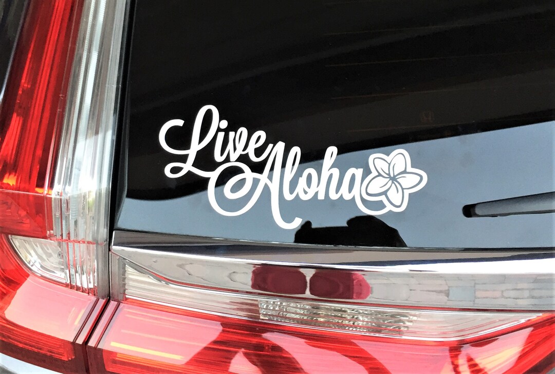 Live Aloha Car Decal, Live Aloha Vinyl, Live Aloha Sticker, Hawaii ...