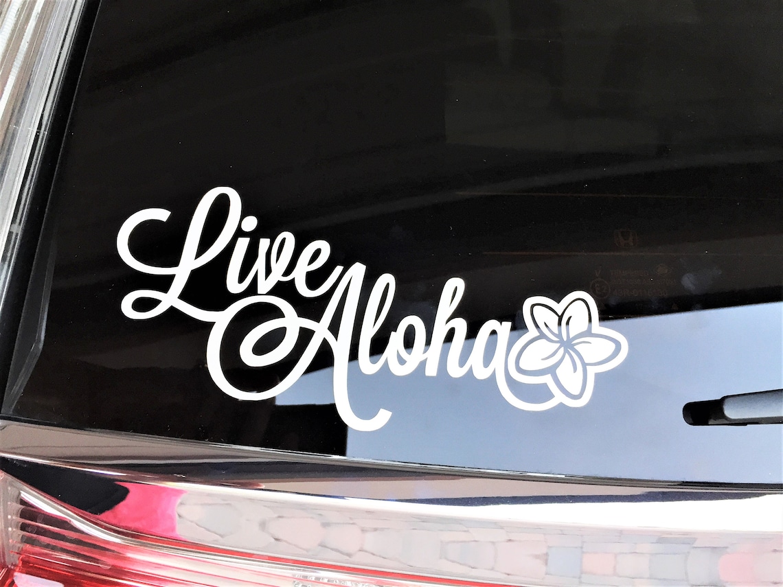 Live Aloha Car Decal Live Aloha Vinyl Live Aloha Sticker | Etsy