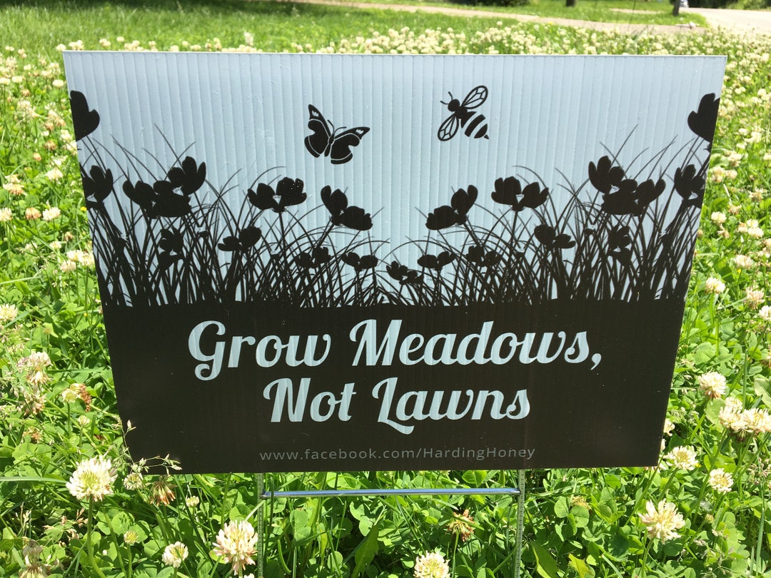 Grow Meadows Not Lawns Coroplast Yard Sign - Etsy