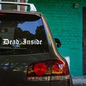Dead Inside - Vehicle Window Decal - Spooky - Etsy