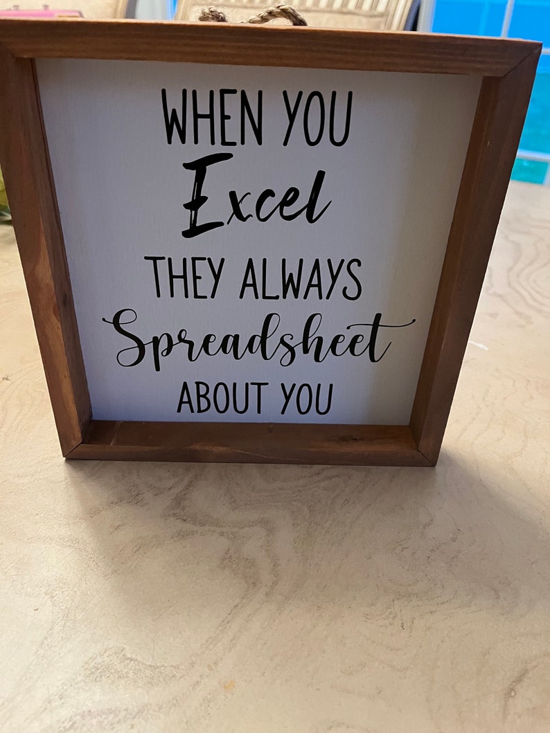 Farmhouse Office Decor Sign. 8” X 8”. Excel - Etsy