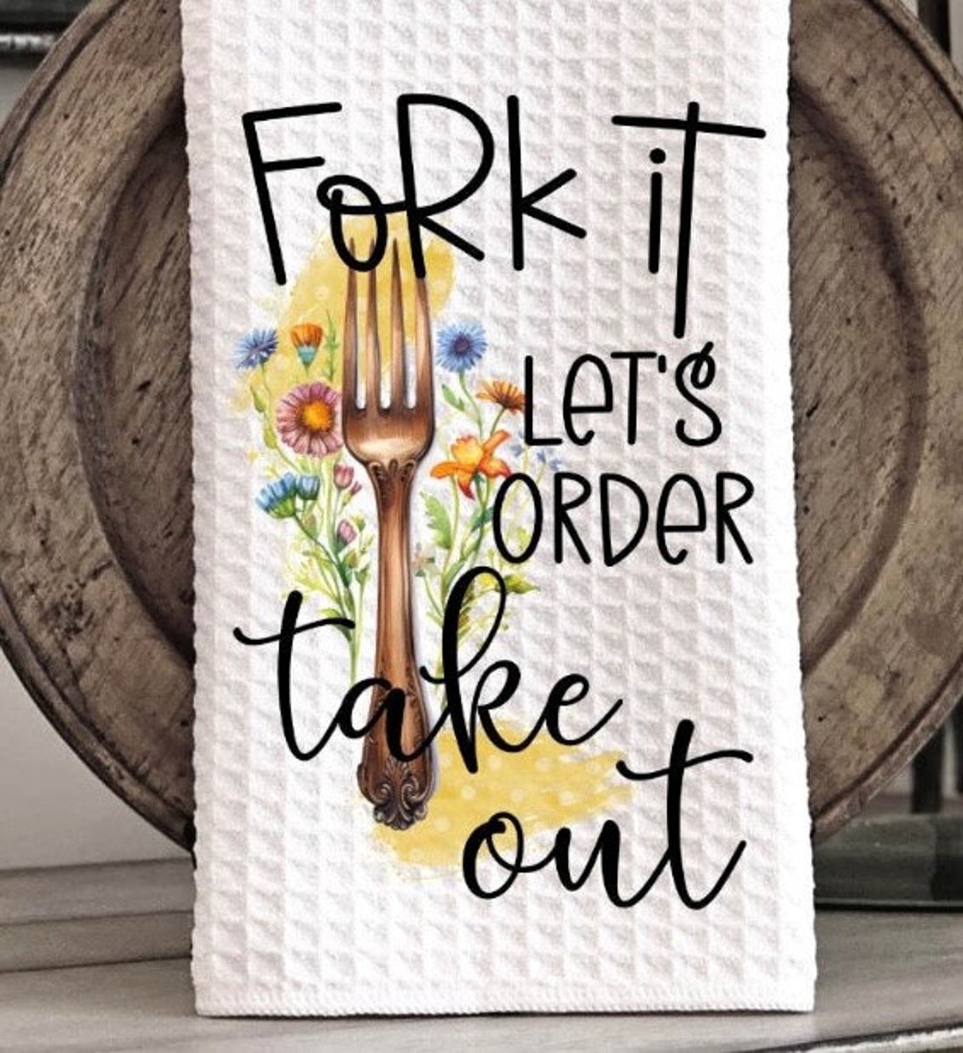 Fork It Let's Order Take Out Kitchen Towel - Etsy