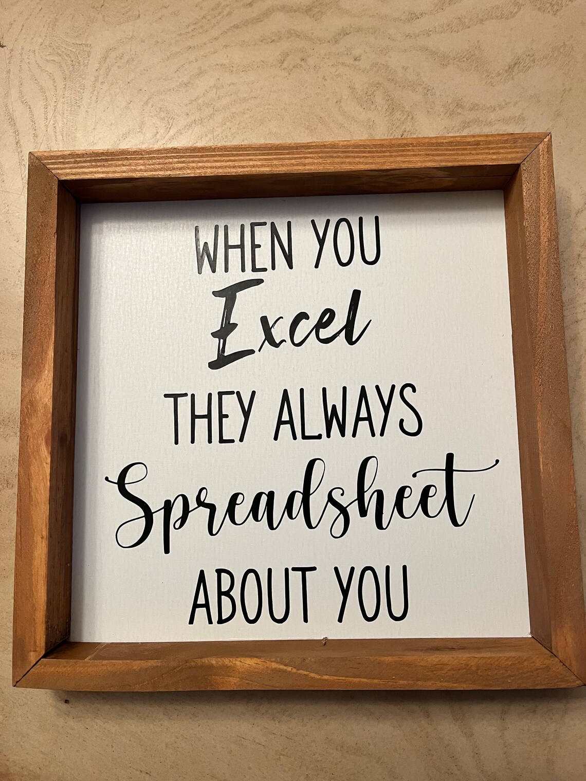 Farmhouse Office Decor Sign. 8” X 8”. Excel - Etsy