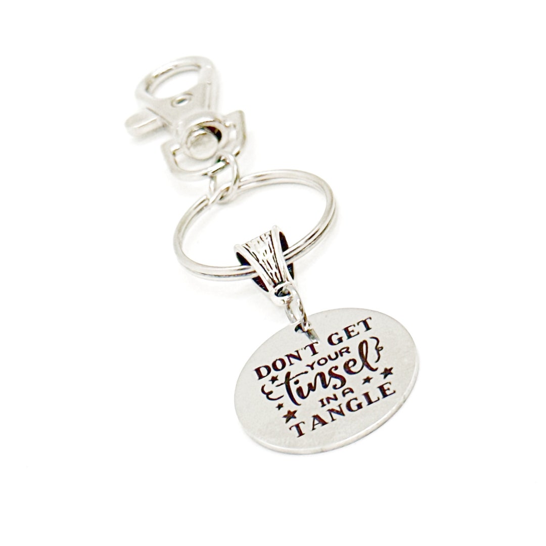 Don’t Get Your Tinsel in A Tangle Charm Clip on Keychain, Funny Gifts ...