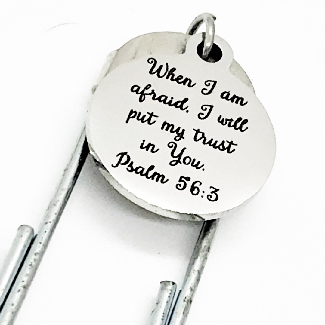 Christian Bookmark, When I Am Afraid I Will Put My Trust in You ...