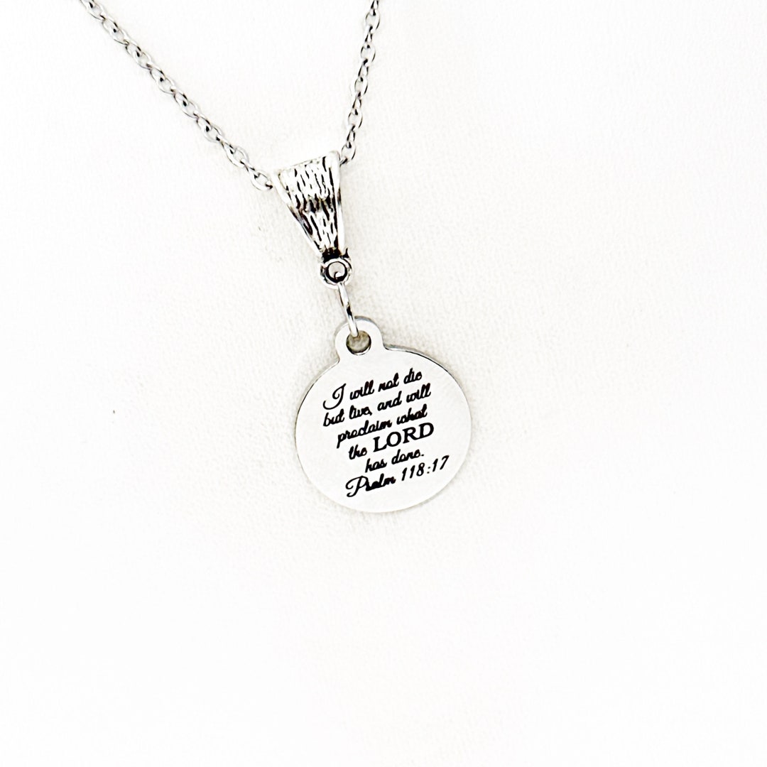I Will Not Die but Live Necklace, Recovery Gift, Psalm 118 17, I Will ...