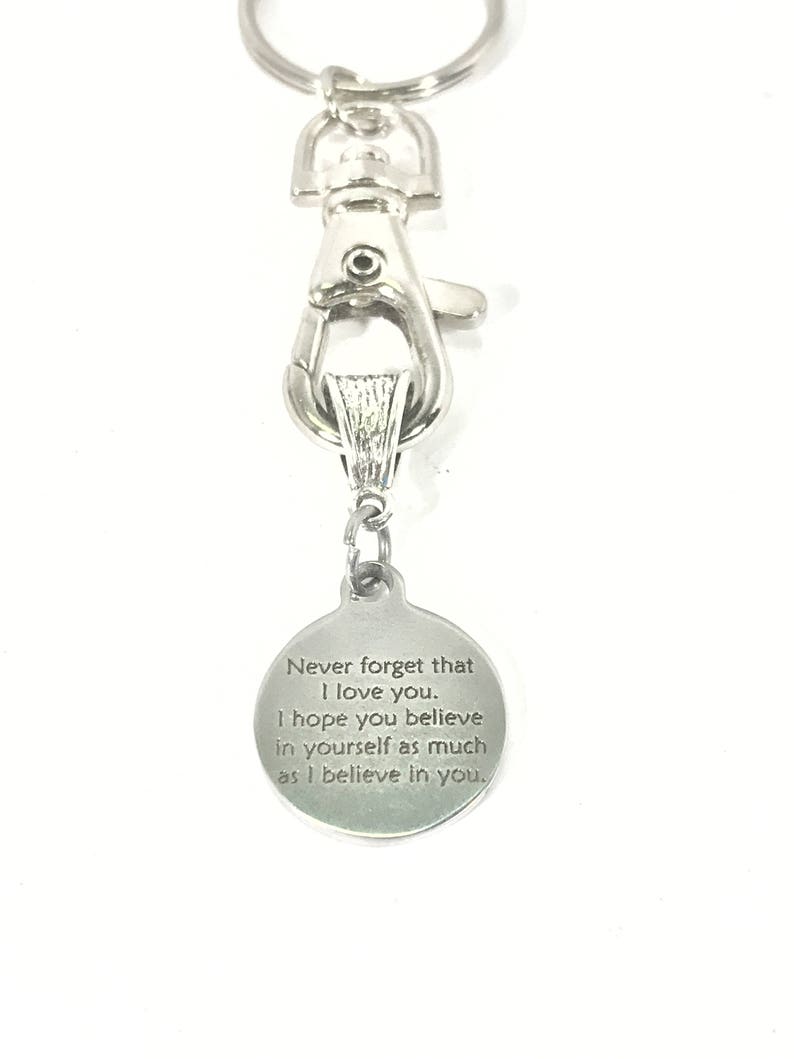 Encouragement Keychain, Never Forget I Love You Keychain, I Believe in ...