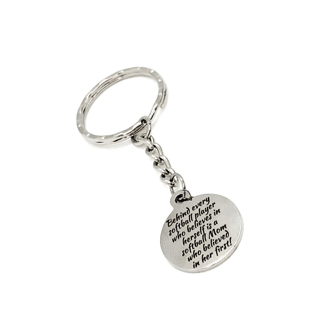 Softball Keychain, Softball Mom Gift, Behind Every Softball Player That ...