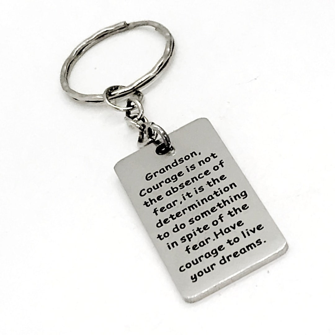 Grandson Gift, Grandson Courage, Grandson Keychain, Have Courage, Live ...