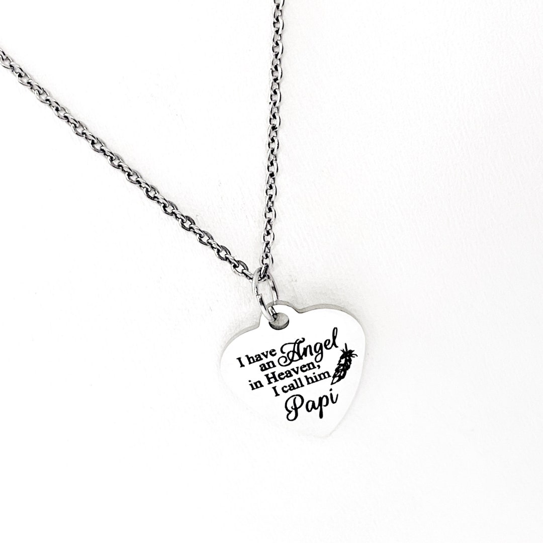 Father Memorial, I Have an Angel in Heaven I Call Him Papi Necklace ...