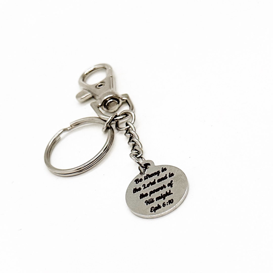 Faith Gift, Be Strong in the Lord Charm Keychain, the Power of His ...