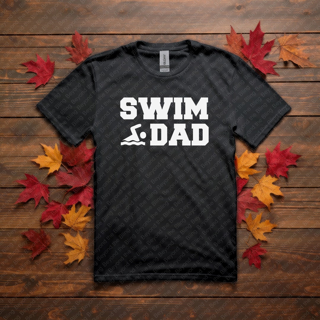 Swim Dad Shirt Swim Team Dad Shirt Swimming Team Dad Shirt Proud Swim ...