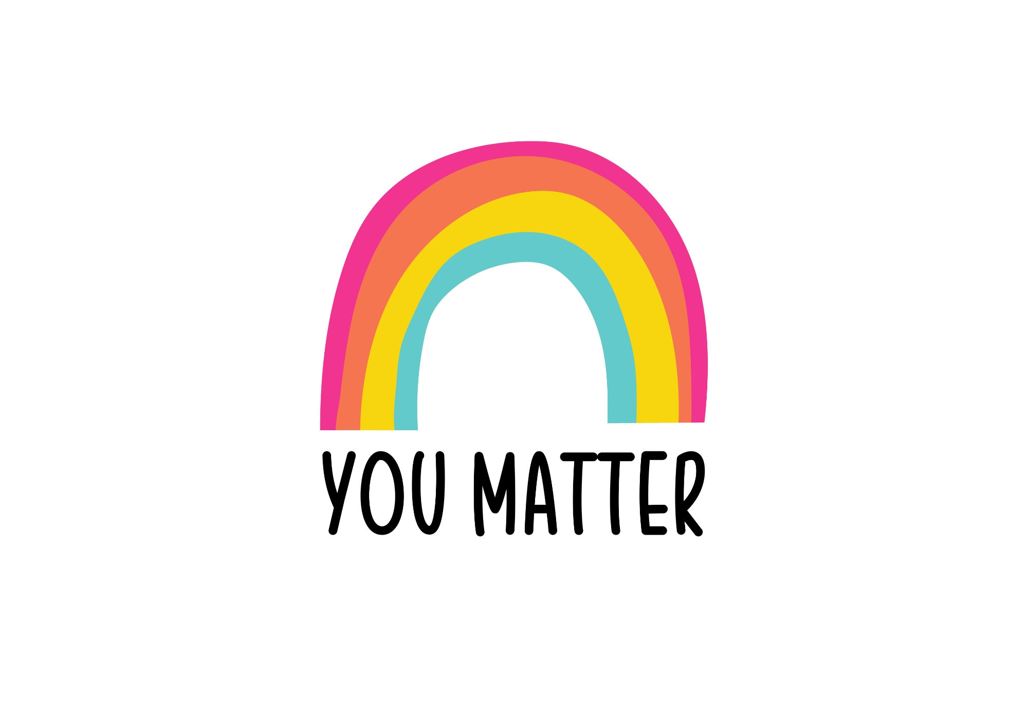 You Matter Rainbow PNG, Cheerful Positive Instant Download, Rainbow Fun ...