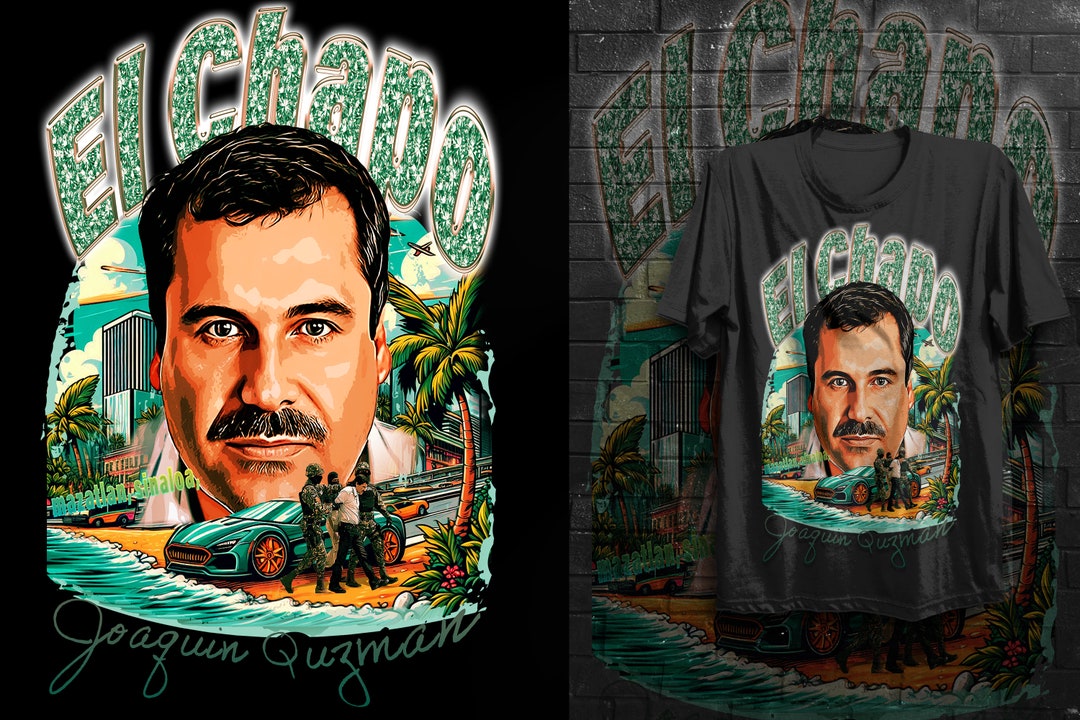 El Chapo Tshirt Design - Etsy