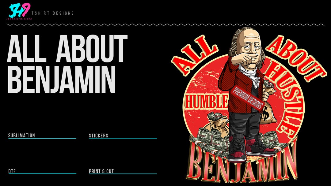 All About the Benjamin T Shirt Svg Design - Etsy