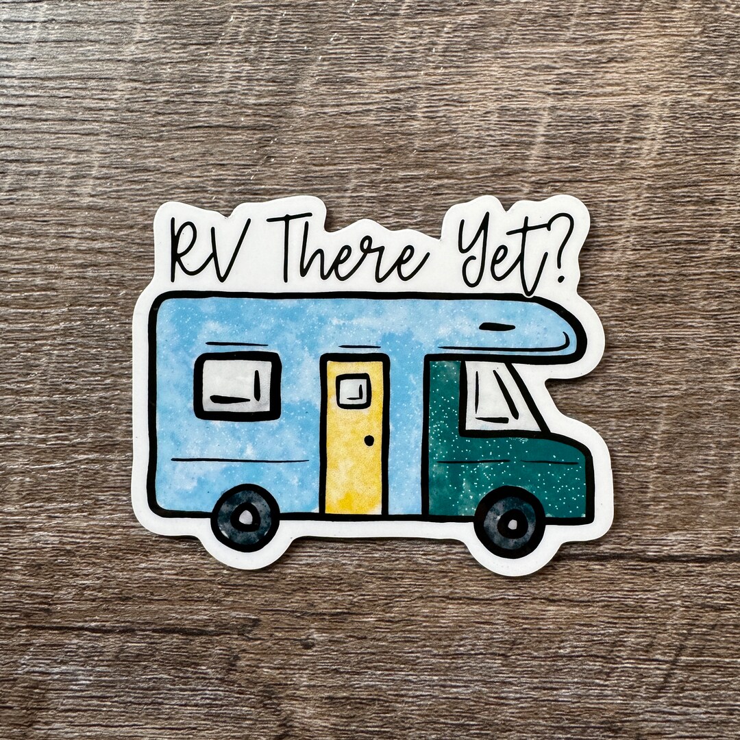 RV There yet Magnet, Camping Life, RV Life, Campground Magnet, Camping ...