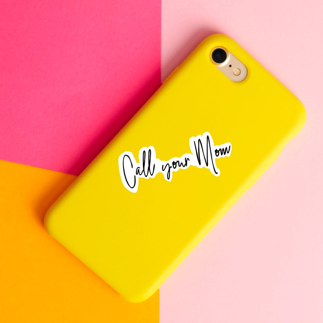Call Your Mom Reminder Sticker, Vinyl Sticker for Laptop, Sticker for ...