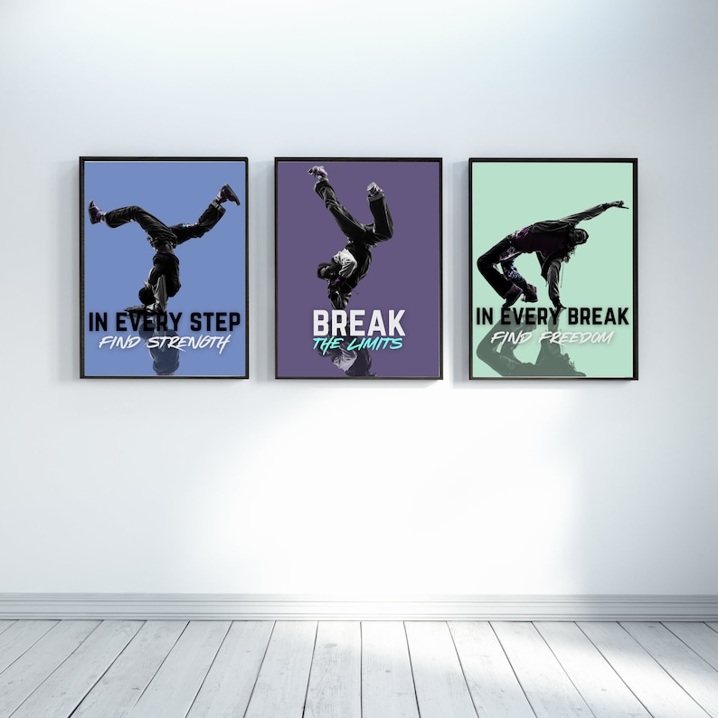 Set of 3 Break Dance Hip Hop Posters: ORIGINAL Inspirational Quotes ...