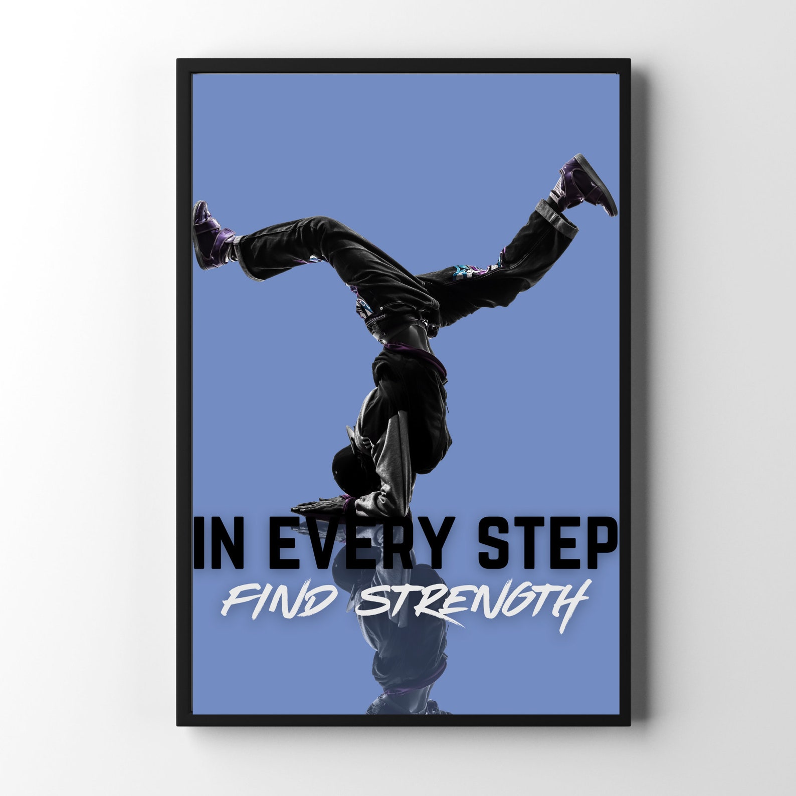Set of 3 Break Dance Hip Hop Posters: ORIGINAL Inspirational Quotes ...