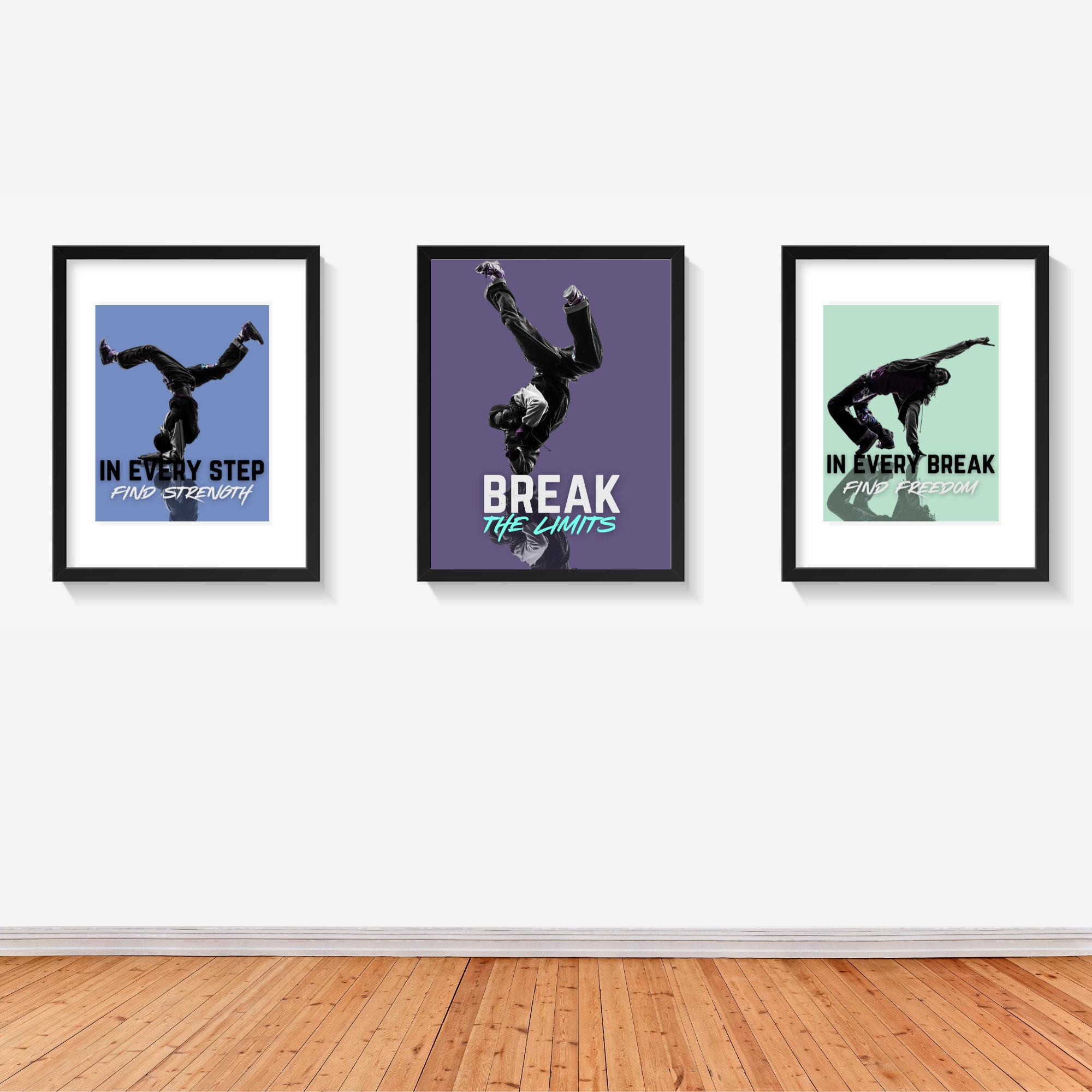 Set of 3 Break Dance Hip Hop Posters: ORIGINAL Inspirational Quotes ...