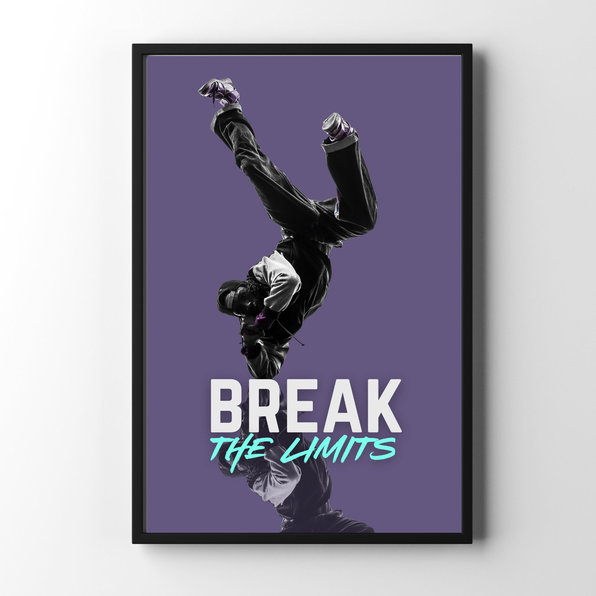 Set of 3 Break Dance Hip Hop Posters: ORIGINAL Inspirational Quotes ...