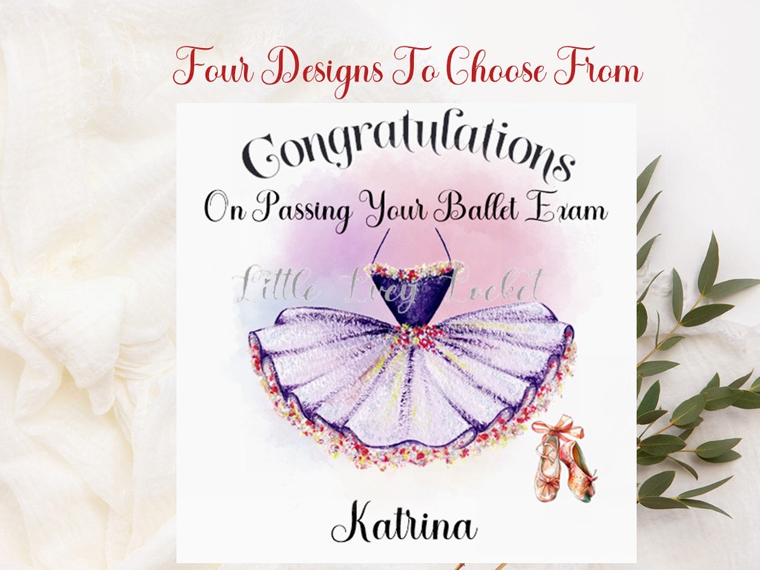 BALLET Examination Congratulations Card-4 Design Choices ...