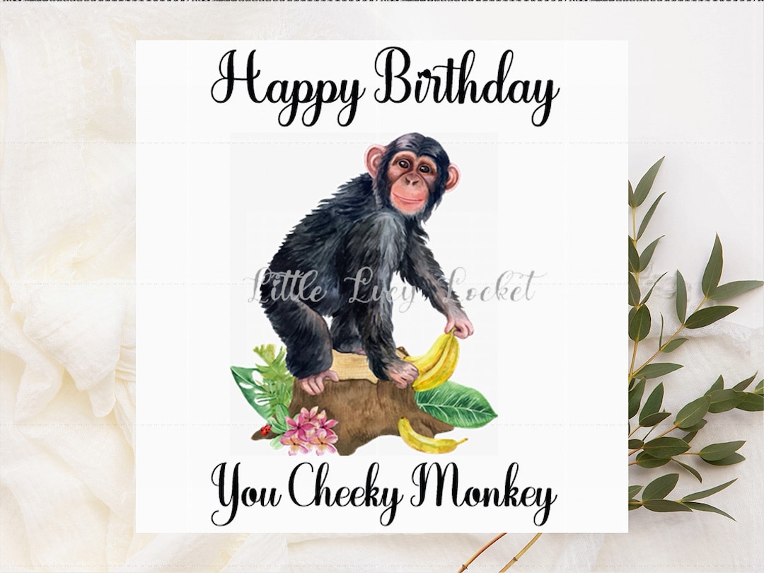 Cheeky Monkey Birthday Card-monkey Peeling a Banana Birthday Card ...