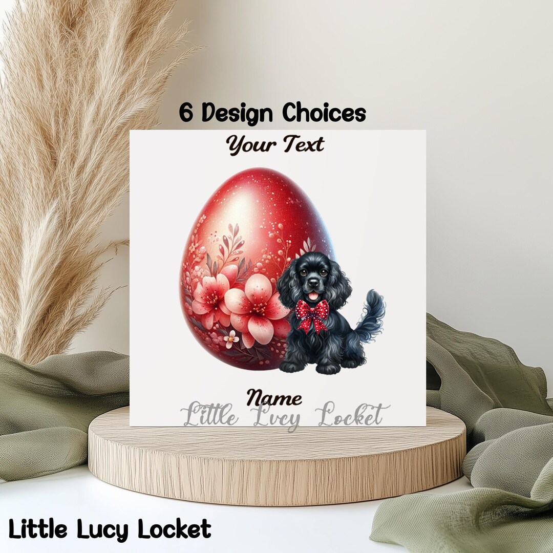 Cocker Spaniel Easter Card: 6 Design Choices, Personalised, Dog, Egg ...
