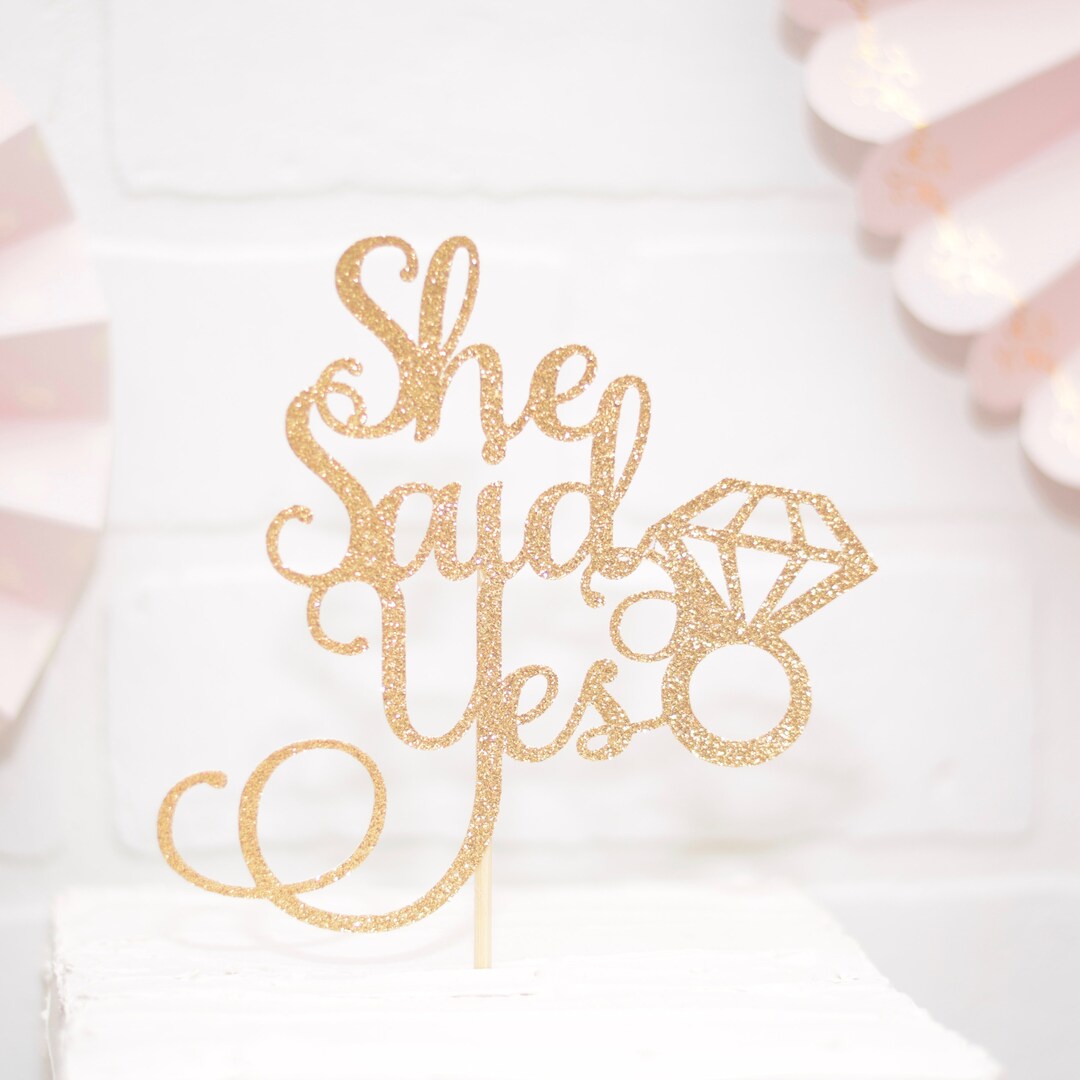 She Said Yes Bridal Shower Cake Topper for Bride to Be - Etsy