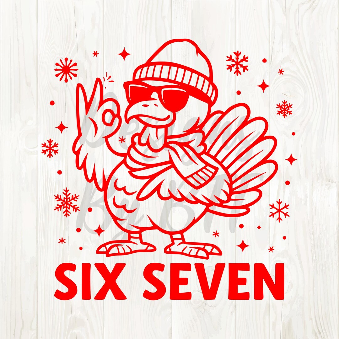 Christmas Turkey Png, 67 Turkey Svg, Christmas 67 Png, Turkey Six Seven ...