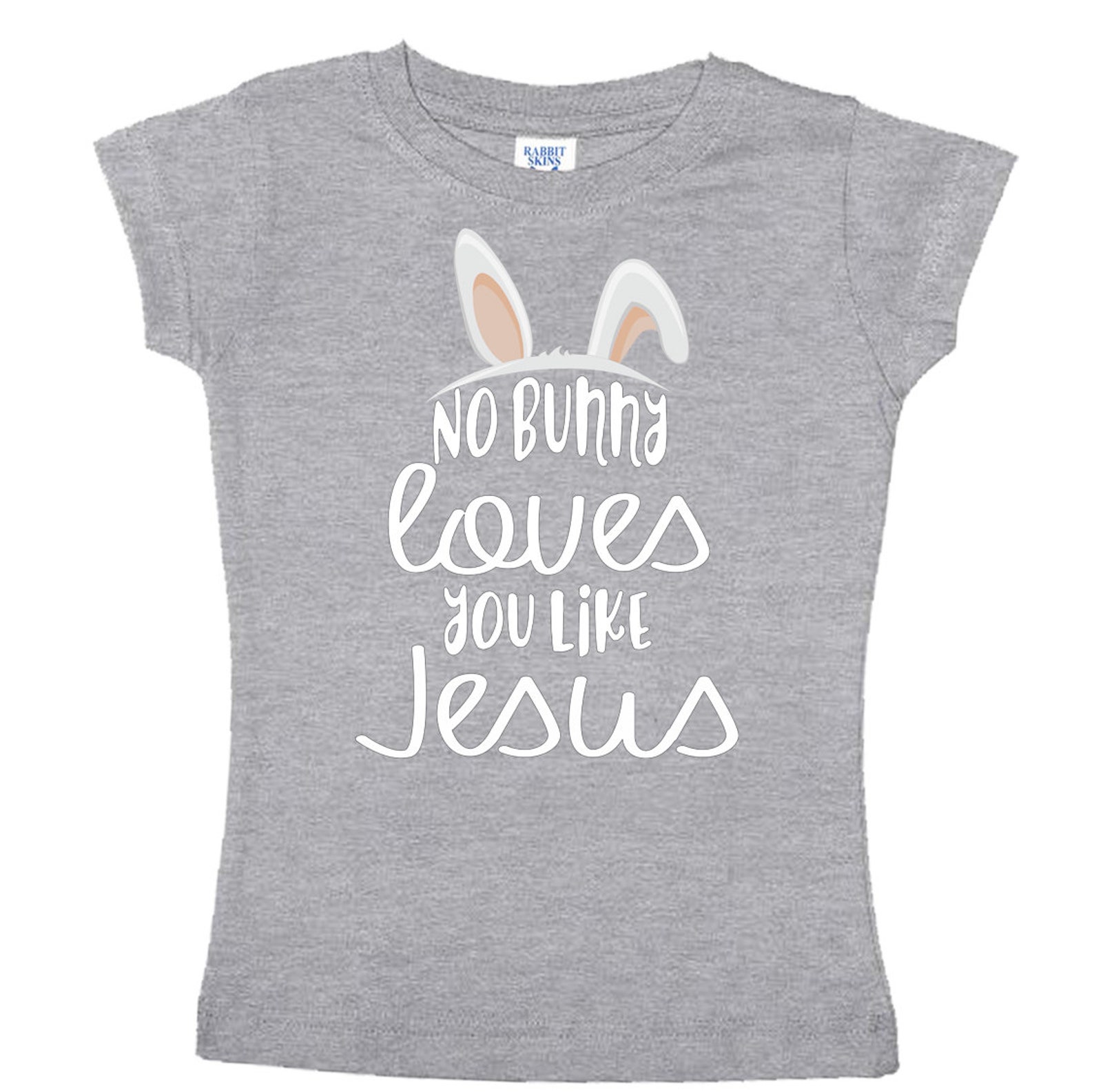 No Bunny Loves You Like Jesus Kid's T-shirt | Etsy