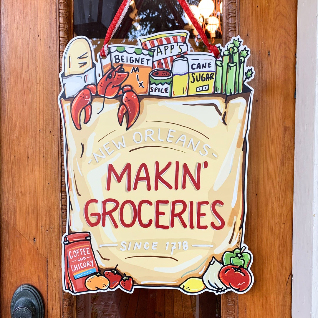 Makin' Groceries Door Hanger New Orleans Art, Kristin Malone, Southern ...