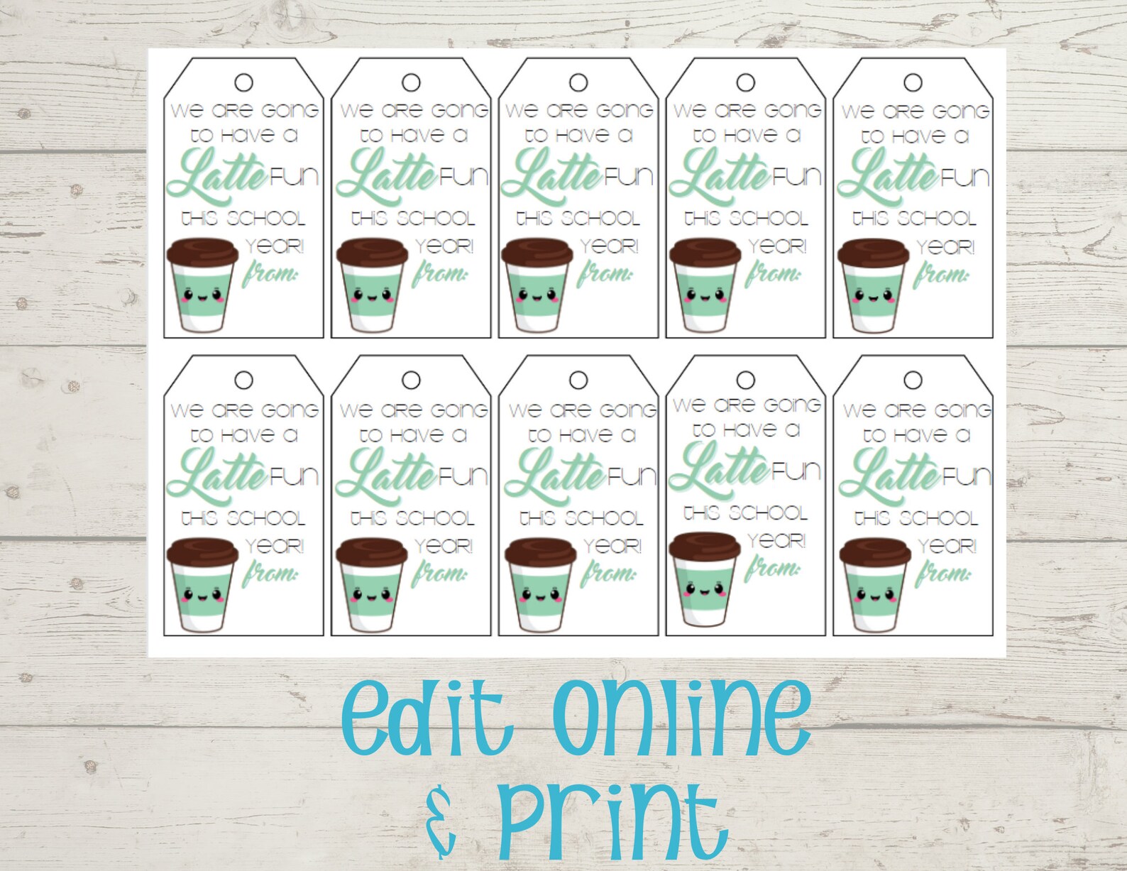 Editable A Latte Fun Tag , Appreciation Tag , Gift Tags for Class ...