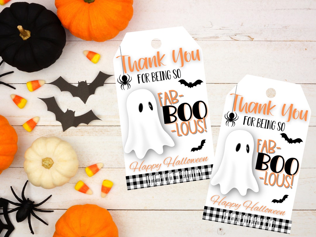 Editable Halloween Gift Tag , Thanks for Being Fab-boo-lous , Gift Tag ...