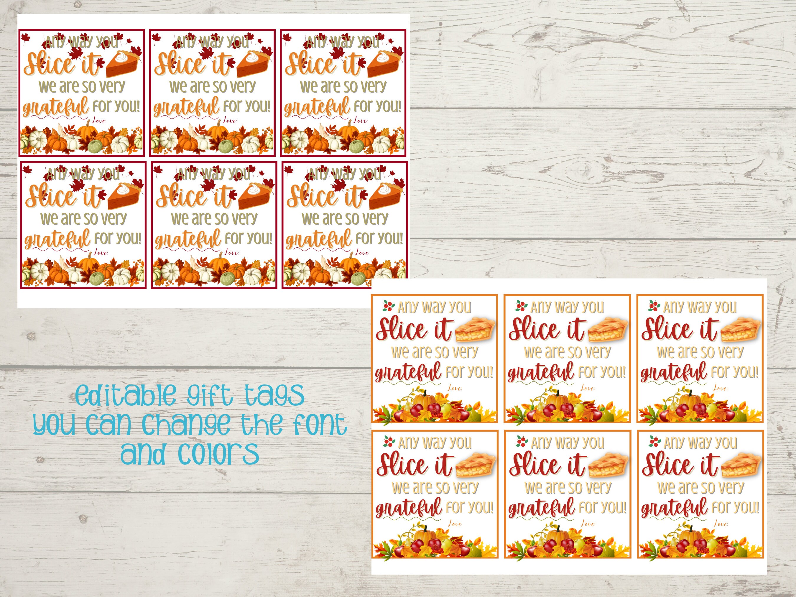 Editable Fall Autumn Gift Tag , Any Way You Slice It , Gift Tag for ...