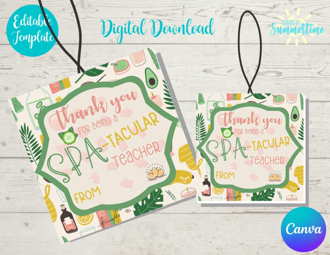Editable Spa-tacular Teacher Tag , Teacher Appreciation , End of Year ...