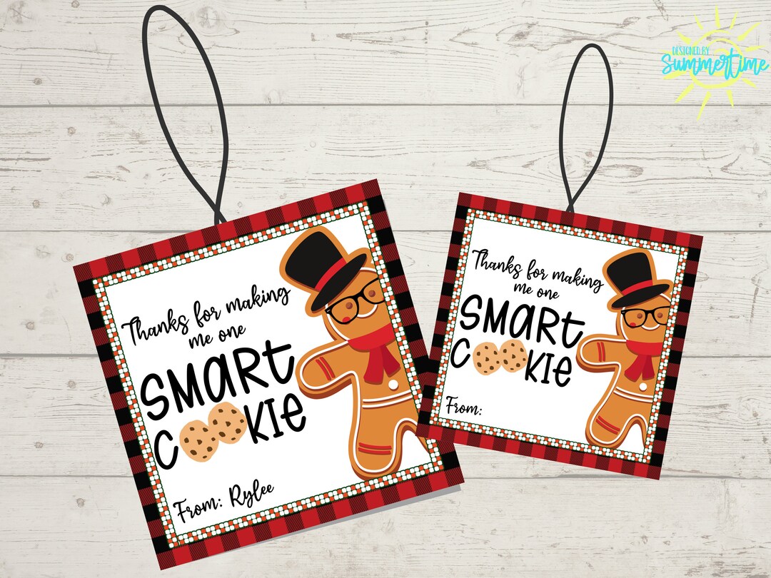 Editable Christmas Gift Tag, Thank You for Making Me One Smart Cookie ...
