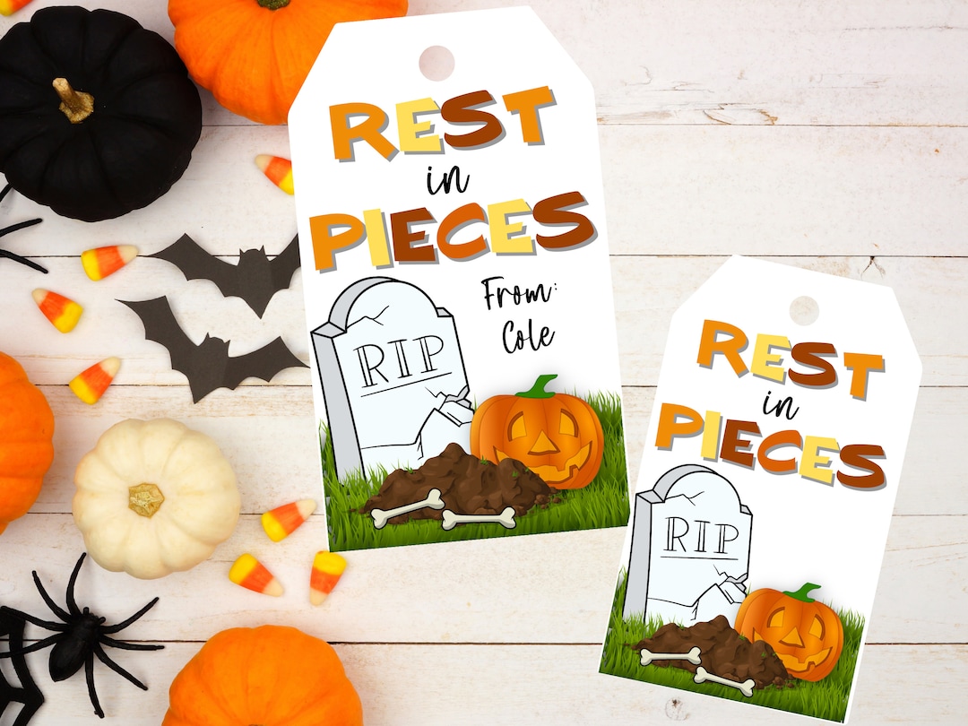 Editable Halloween Gift Tag , Rest in Pieces , Candy Gift Tag for ...