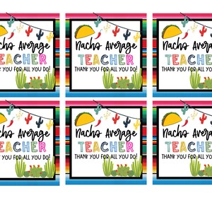 Editable Nacho Average Gift Tag , Mexican Appreciation Lunch , Teacher ...