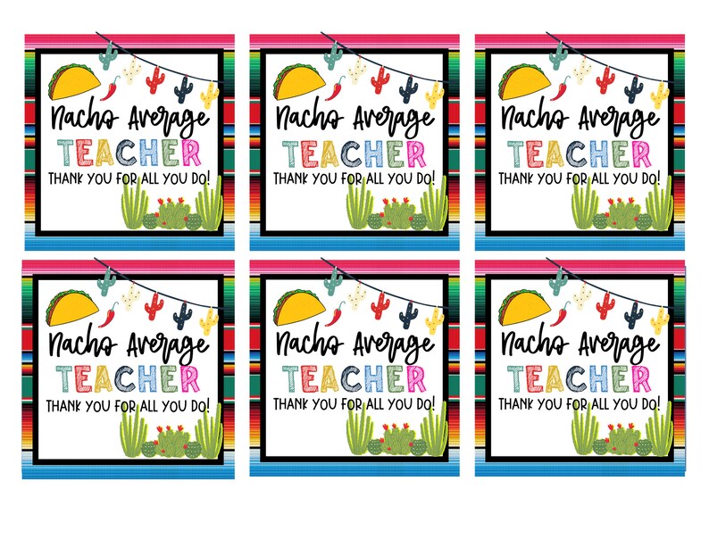 Editable Nacho Average Gift Tag , Mexican Appreciation Lunch , Teacher ...