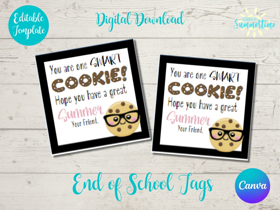 Editable End of Year Gift Tag , You Are One Smart Cookie Tag , End of ...