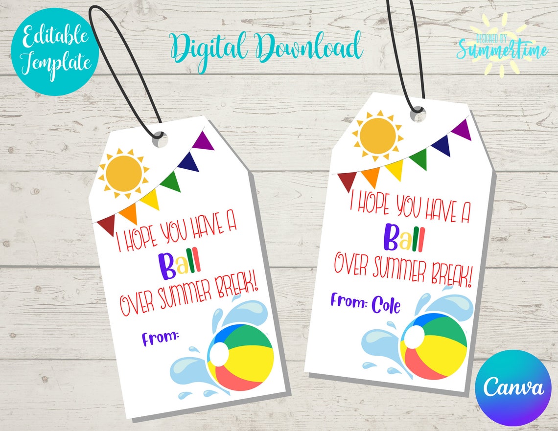 Editable End of Year Gift Tag , Have a Ball Tag , End of Year Gift Tags ...
