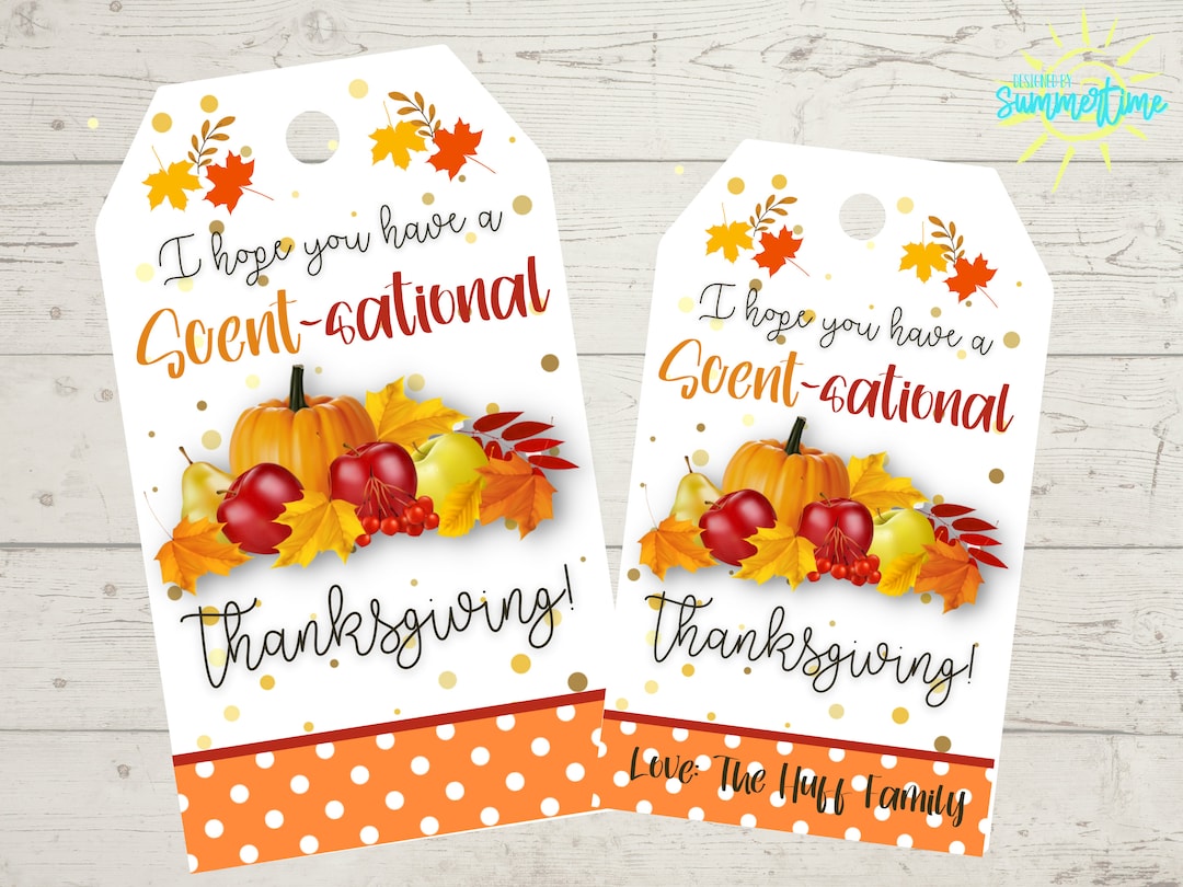 Editable I Hope You Have a Scent-sational Thanksgiving, Candle Gift Tag ...