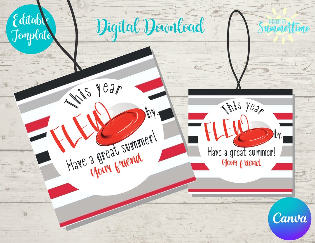 Editable Frisbee Favor Tag , Year Flew by Tag , End of School Tag ...