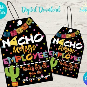 Editable Nacho Average Gift Tag , Mexican Appreciation Lunch , Staff ...