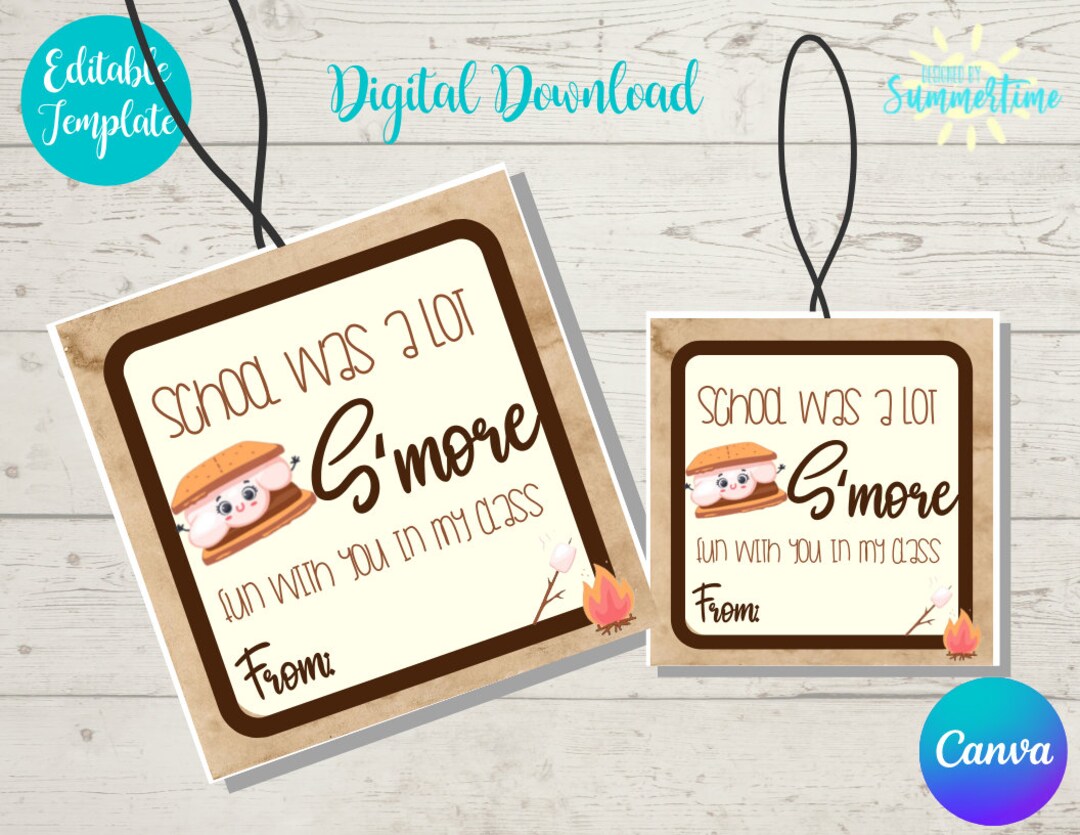 Editable Sʻmore Tag , Gift Tag , End of Year Gift Tags for Students ...
