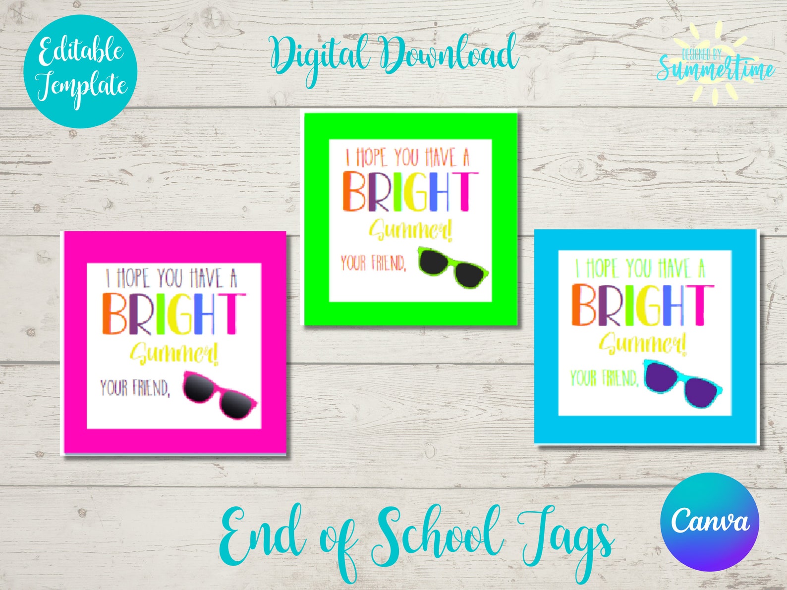 Editable End of Year Gift Tag , Have a Bright Summer Tag , End of Year ...