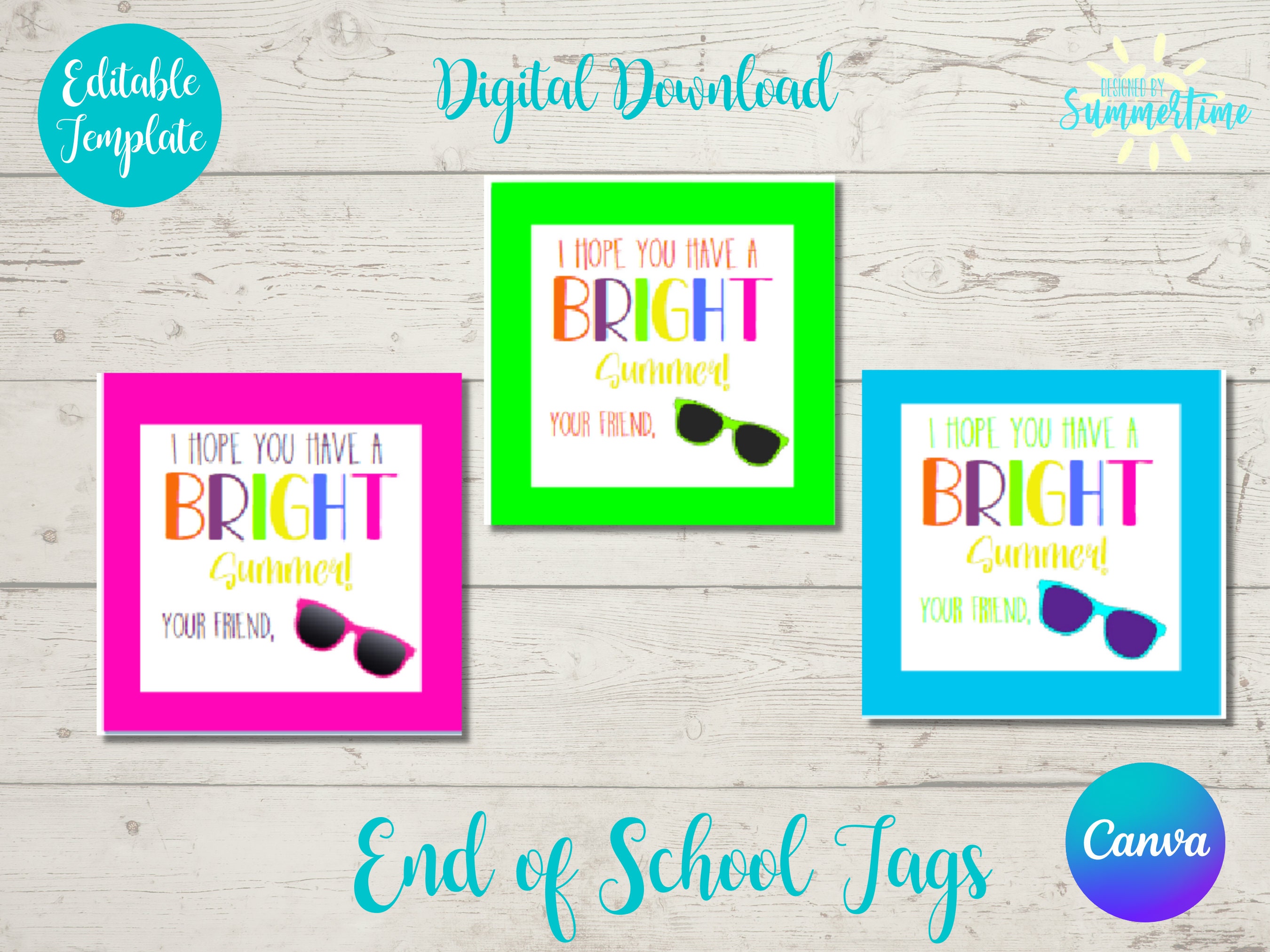 Editable End of Year Gift Tag , Have a Bright Summer Tag , End of Year ...